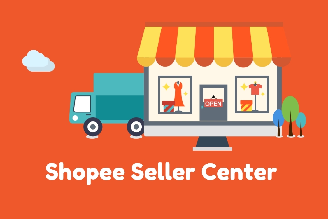 Hướng dẫn cách bán hàng trên Shopee Seller Center ra đơn nhanh